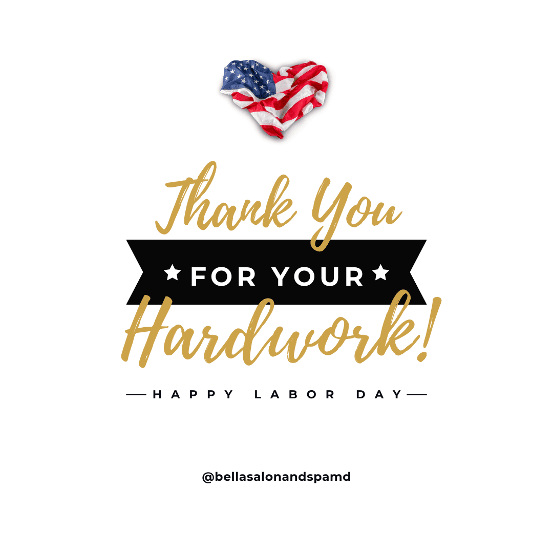 Holiday Notice: Labor Day Closure - Bella Salon and Spa